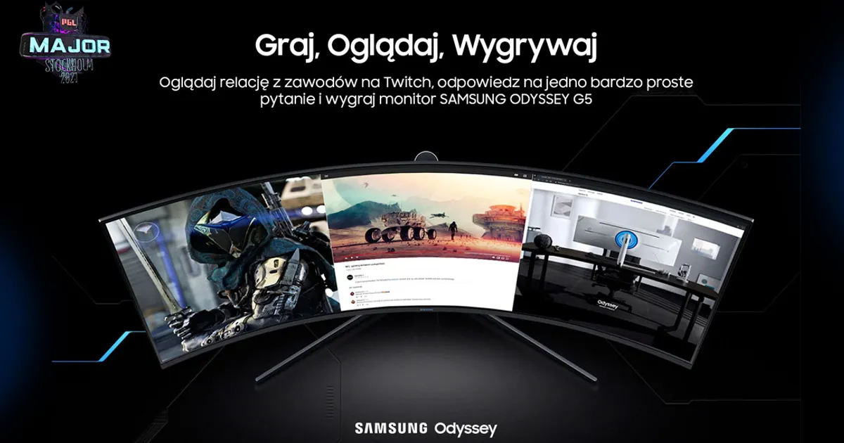 Wygraj monitor Samsung Odyssey od oficjalnego partnera polskiej transmisji PGL Major 2021